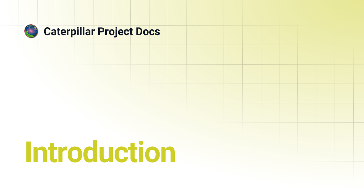 Introduction | Caterpillar Project Docs